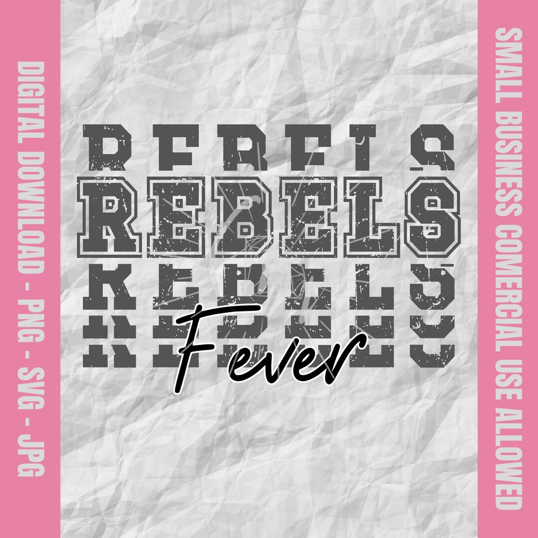 Rebels Fever Svg, Rebels Svg, Rebels Football Svg, Rebels Cheer Png ...