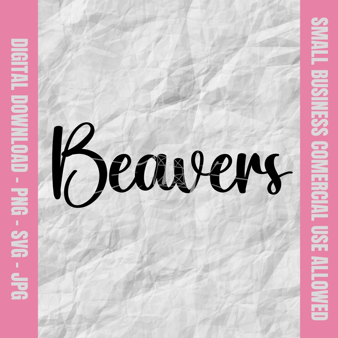 Beavers Script Svg, Beavers Svg, Beavers Football Svg, Beavers Cheer ...
