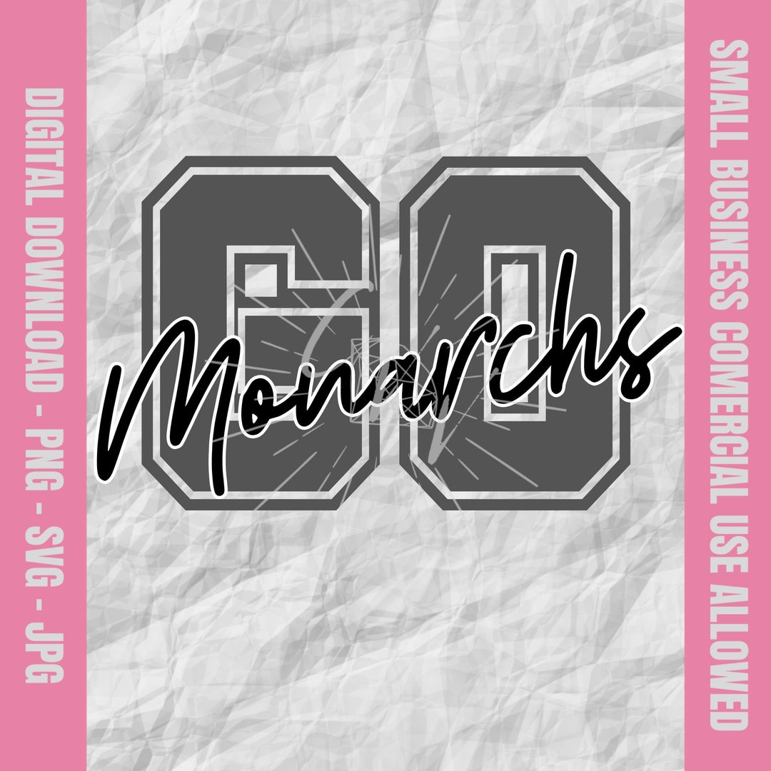 Go Monarchs Svg, Monarchs Svg, Monarchs Football Svg, Monarchs Cheer ...