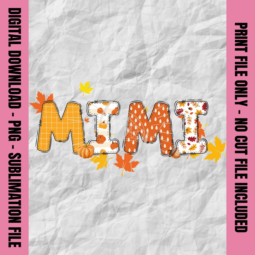 Autumn Mimi Png, Doodle Text Mimi Png, Leaves Mimi Shirt, Fall Mimi ...