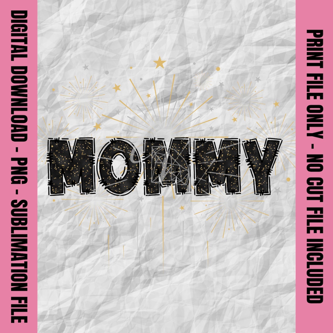 Star Mommy Png, Doodle Text Mommy Png, New Years Mommy Shirt, Black and ...