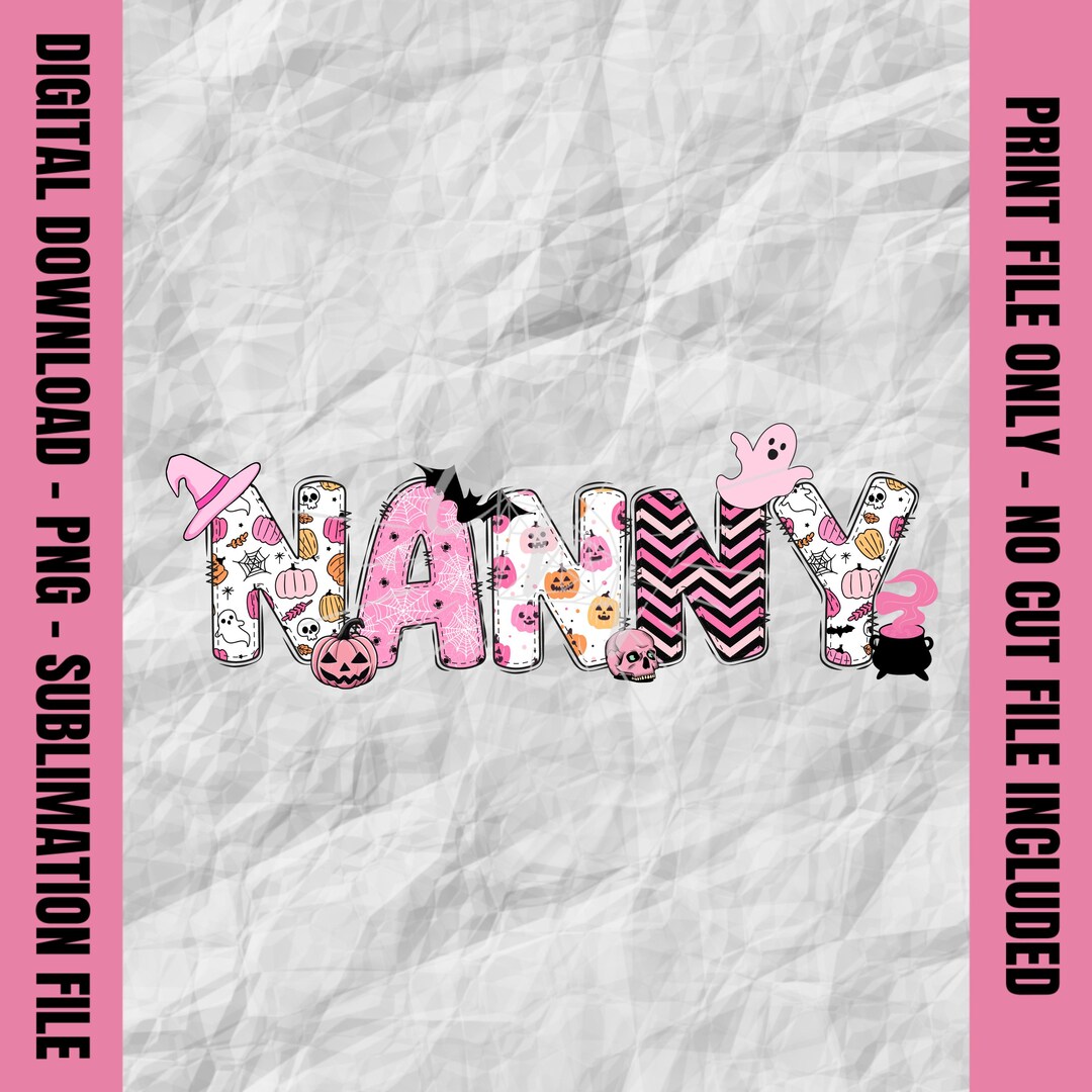 Pink Halloween Nanny Png, Doodle Text Nanny Png, Spooky Nanny Shirt ...