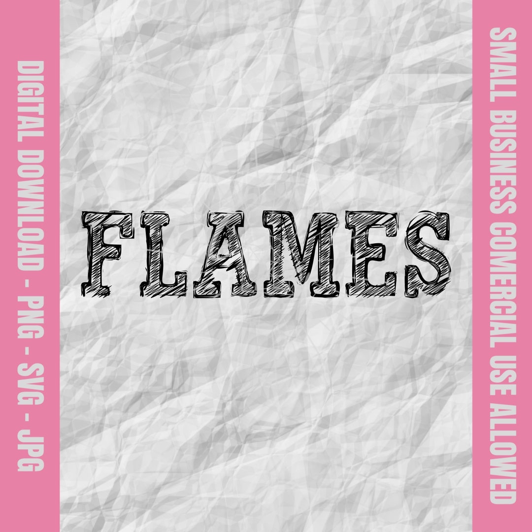 Flames Svg, Flames Chalk Block Letter Svg, Flames Football Svg, Flames ...