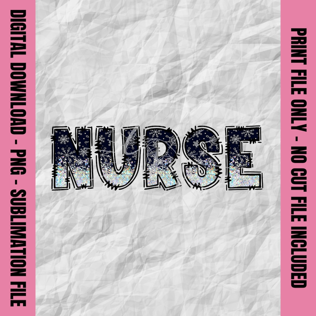 Snow Nurse Png, Doodle Text Nurse Png, Winter Nurse Shirt, Snowflake ...