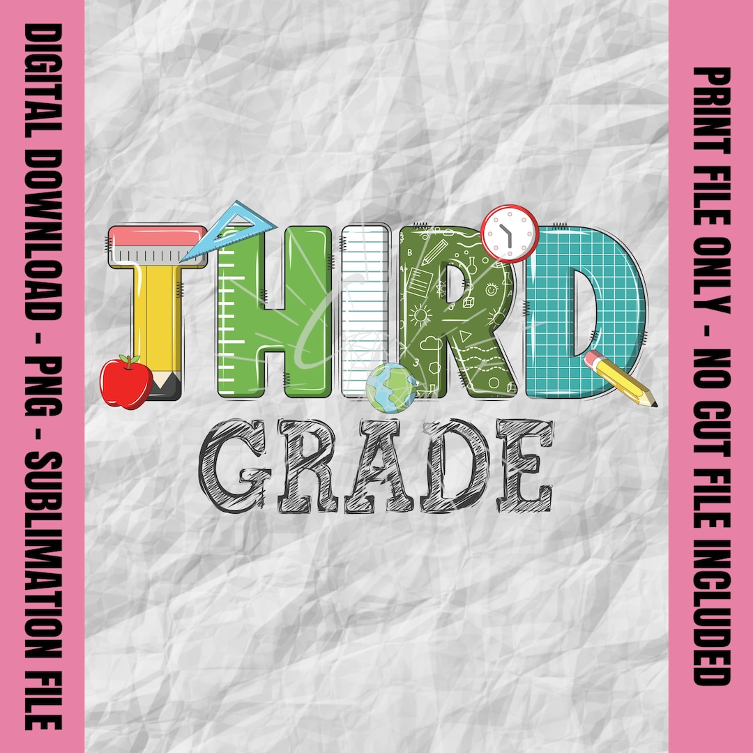 Third Grade Png, Back to School Png, Third Grade Teacher, First Day of ...