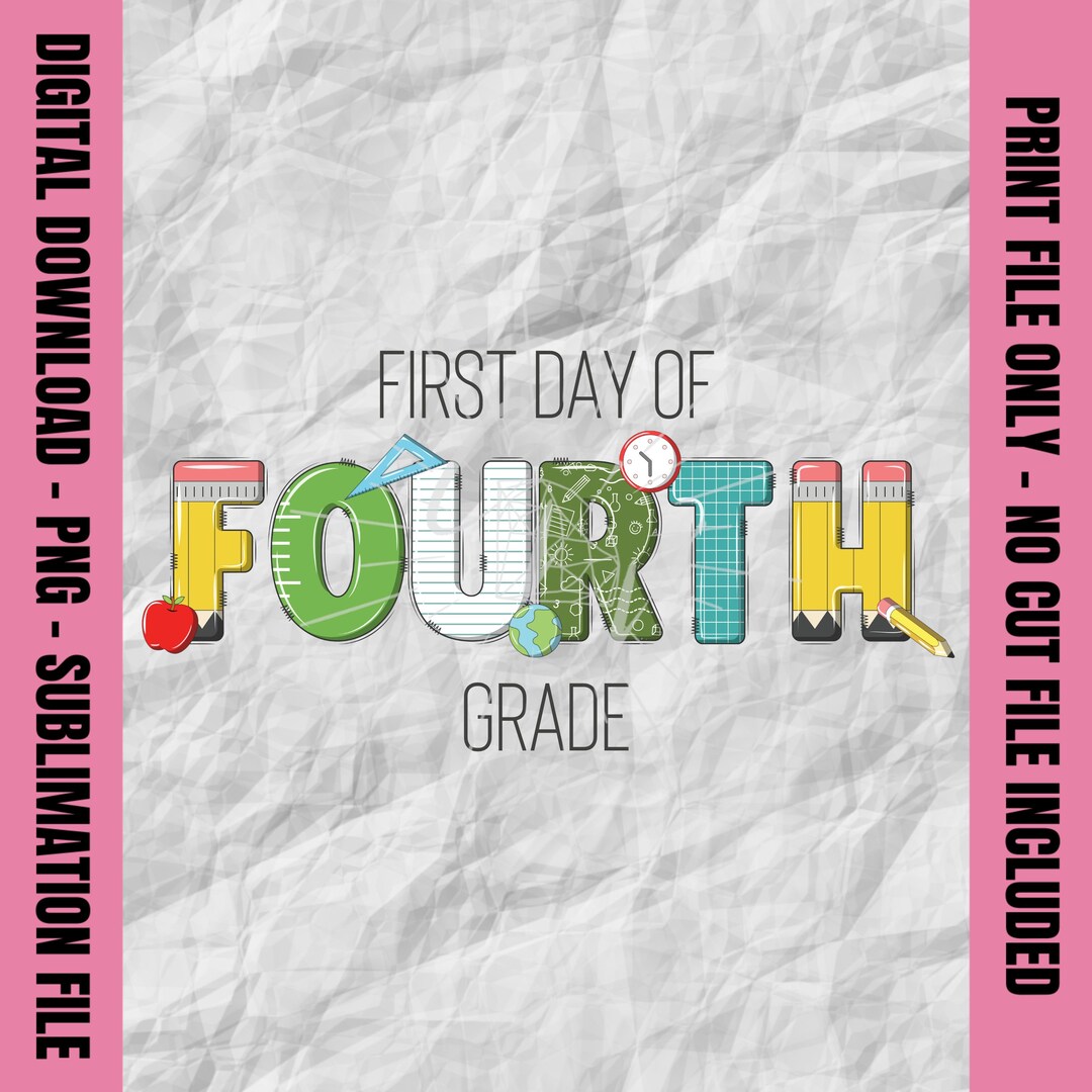 First Day of Fourth Grade Png, Back to School Png, Fourth Grade Teacher ...