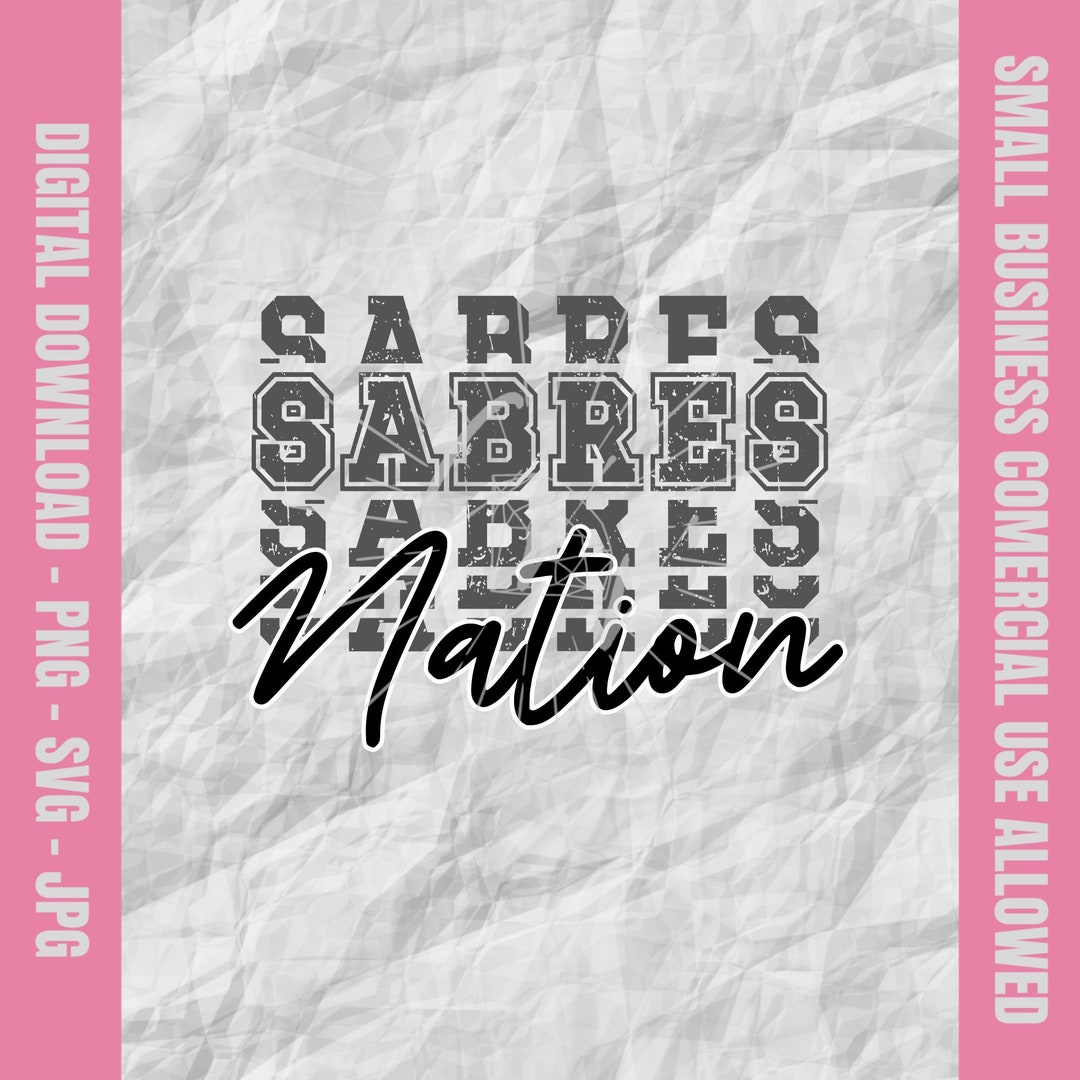 Sabres Nation Svg, Sabres Svg, Sabres Football Svg, Sabres Cheer Png ...