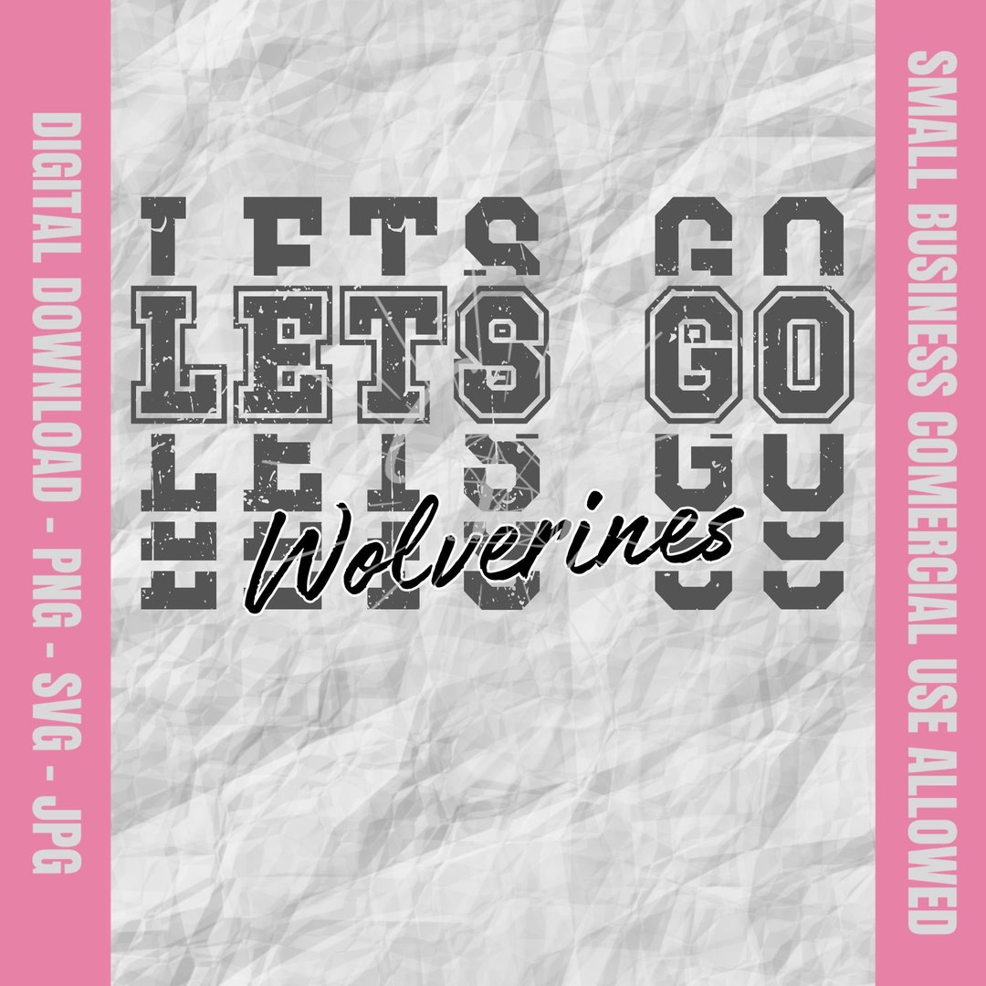 Let's Go Wolverines Svg, Wolverines Svg, Wolverines Football Svg ...
