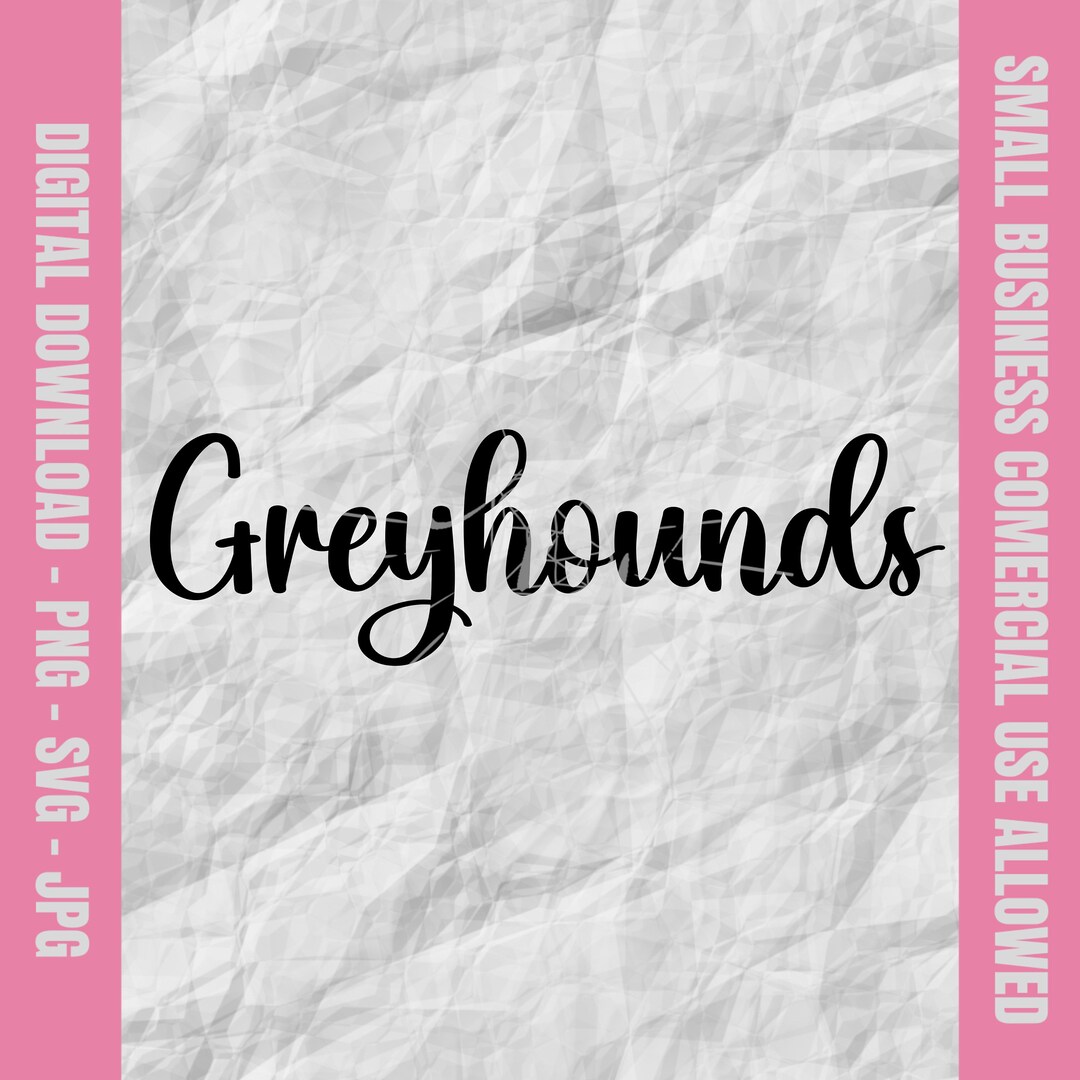 Greyhounds Svg, Greyhounds Thick Script Letter Svg, Greyhounds Football Svg, Greyhounds Cheer ...