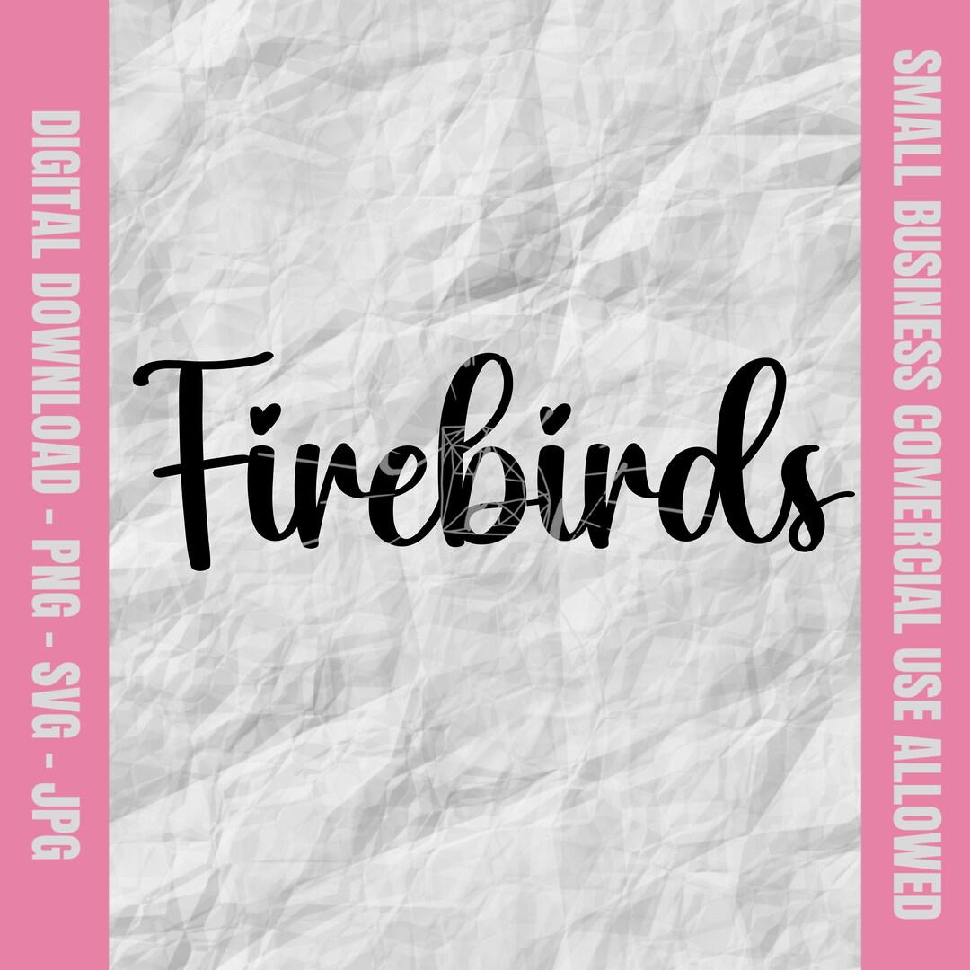 Firebirds Svg, Firebirds Thick Script Letter Svg, Firebirds Football ...