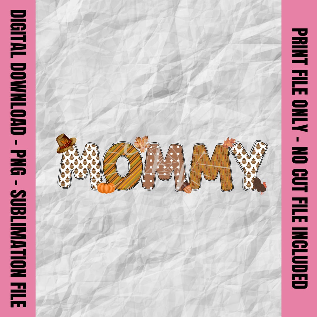 Thanksgiving Mommy Png, Doodle Text Mommy Png, Turkey Mommy Shirt, Fall ...