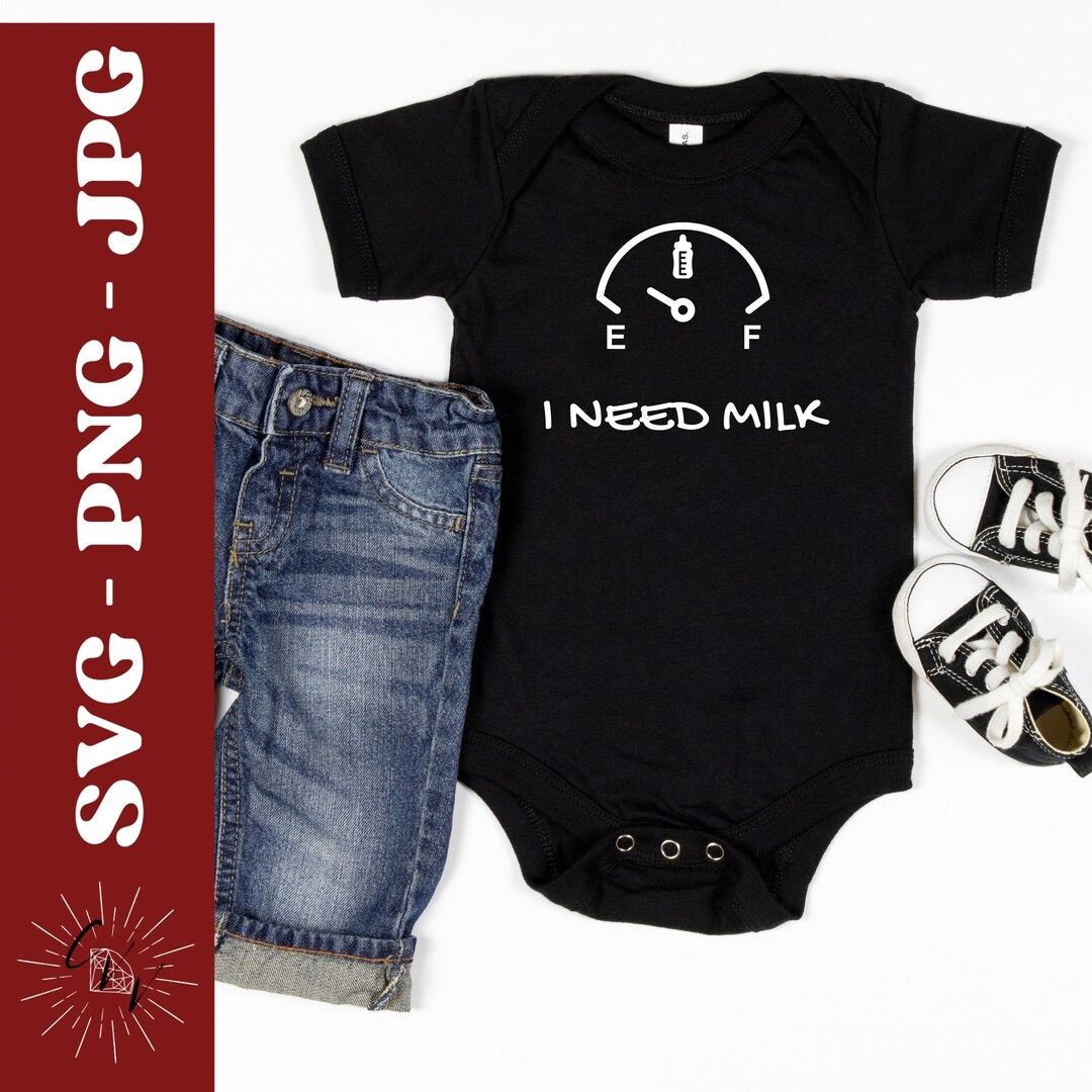I Need Milk Svg, Cute Baby Png, Nursery Sign Svg, Newborn Svg, New Baby ...