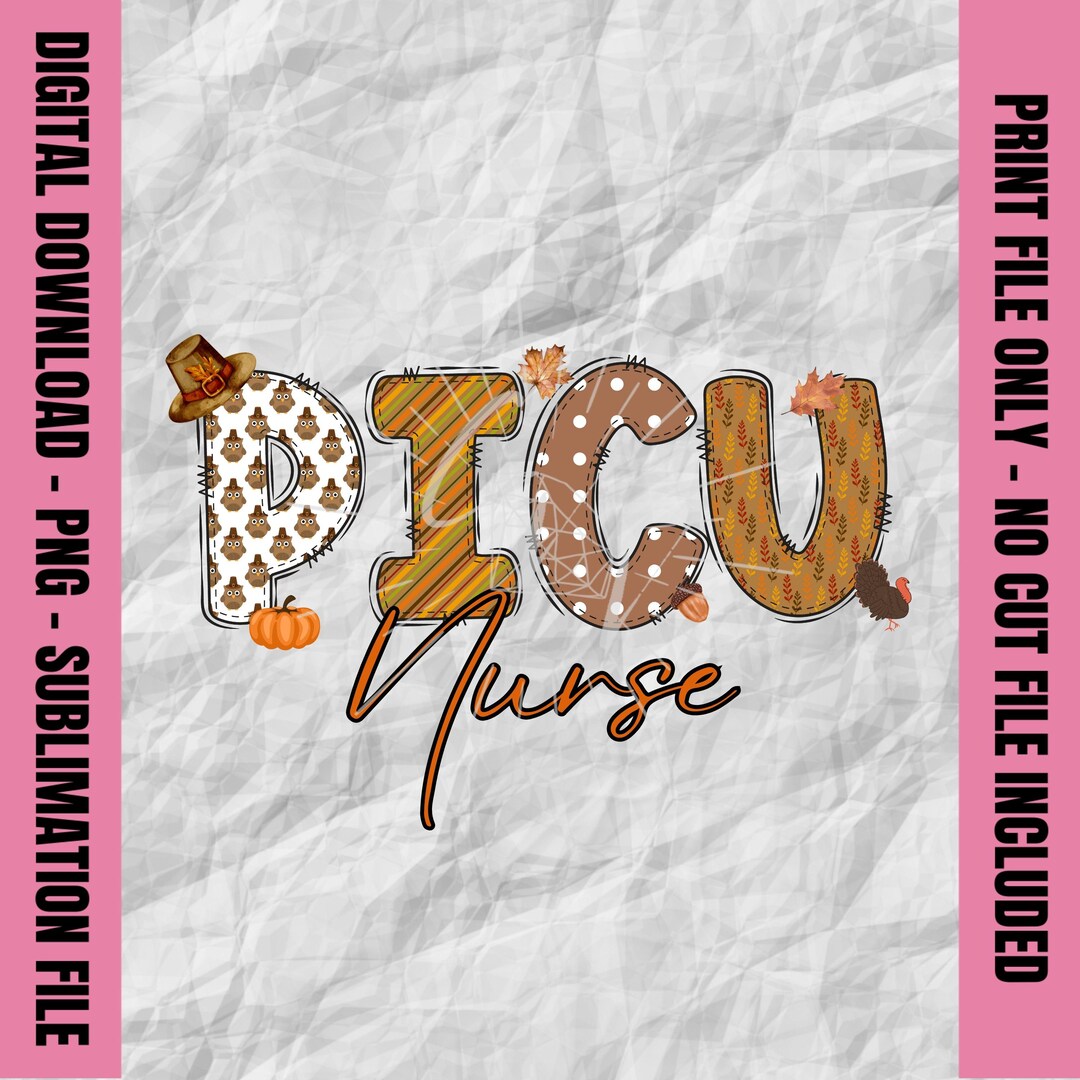 Thanksgiving PICU Nurse Png, Doodle Text PICU Nurse Png, Turkey Nurse ...