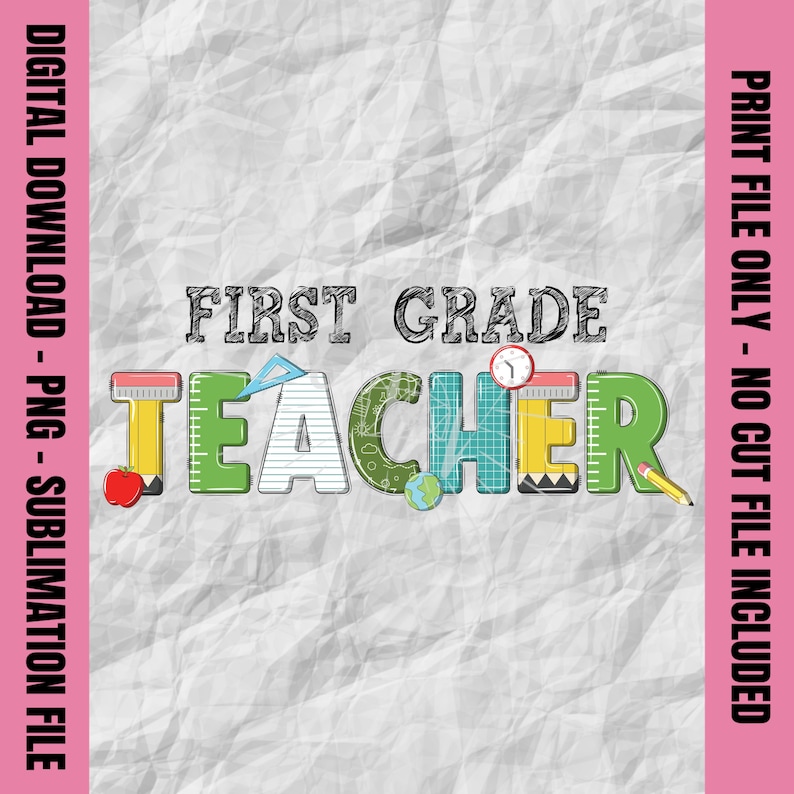 First Grade Teacher Png, Back to School Png, First Grade Teacher, First ...