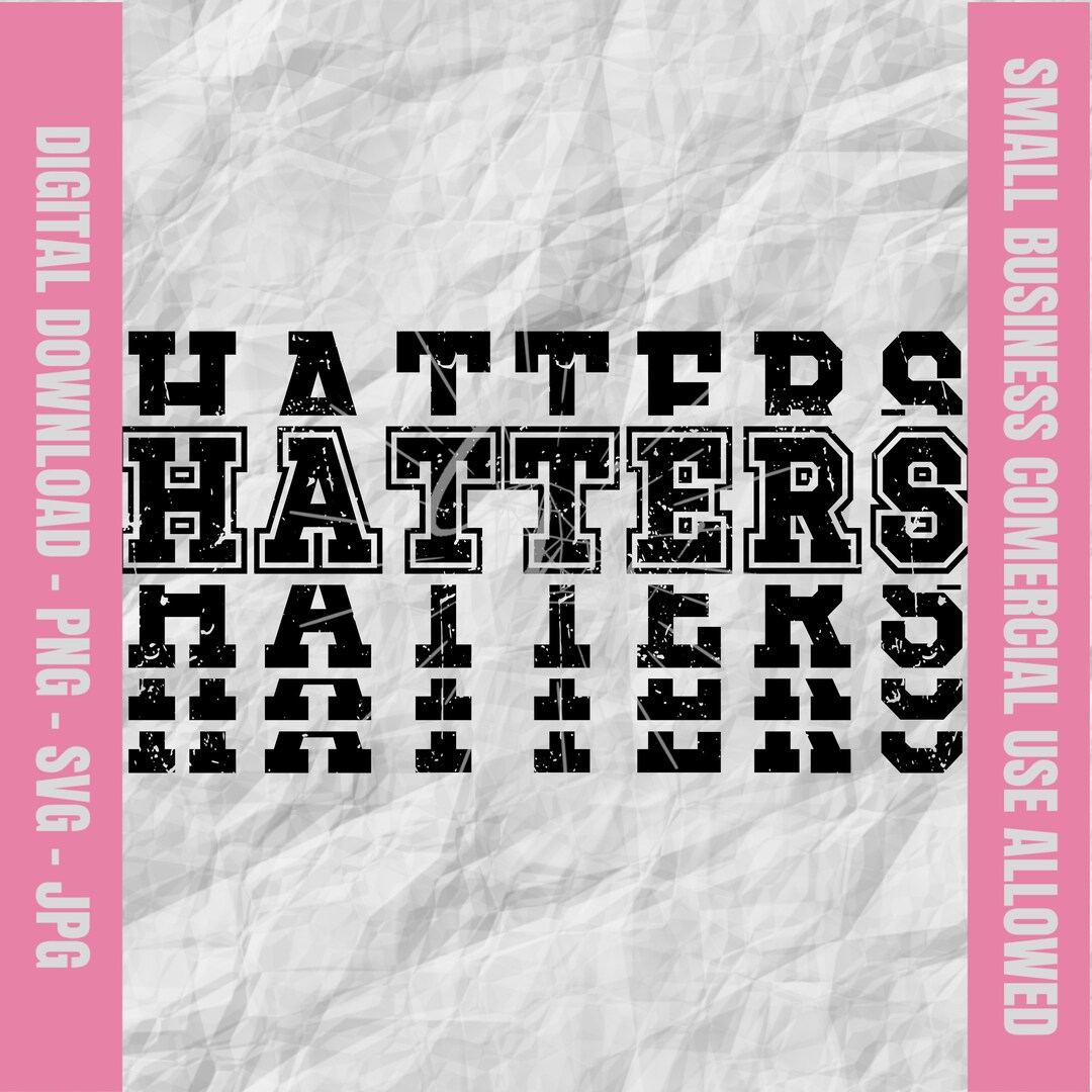 Hatters Stacked Varsity Svg, Hatters Svg, Hatters Football Svg, Hatters ...