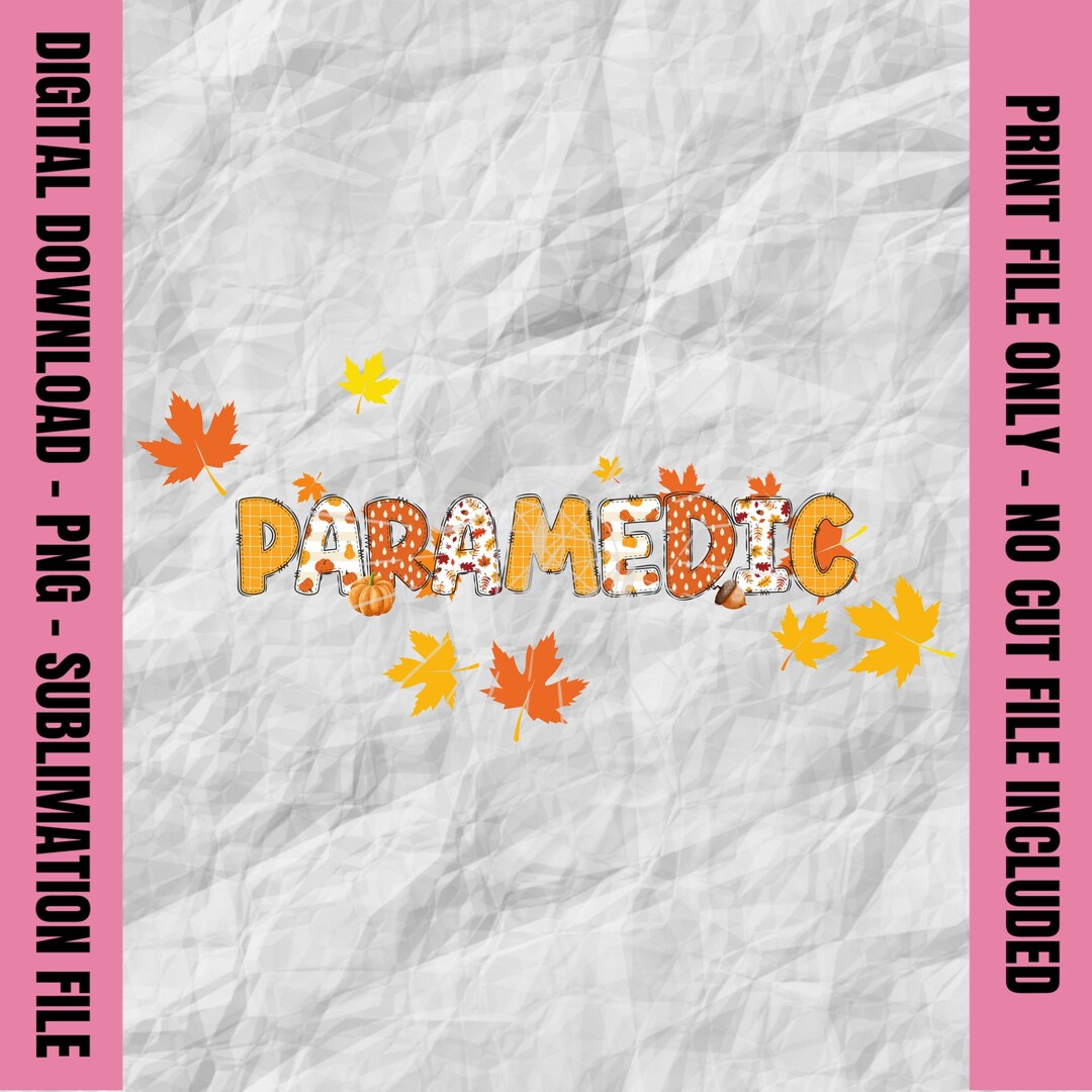 Autumn Paramedic Png, Doodle Text Png, Paramedic Png, Leaves Paramedic ...