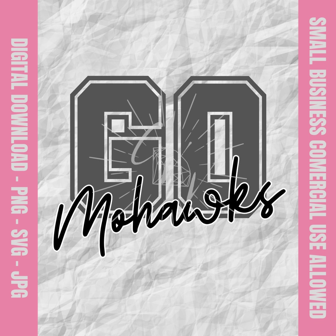 Go Mohawks Svg, Mohawks Svg, Mohawks Football Svg, Mohawks Cheer Png ...