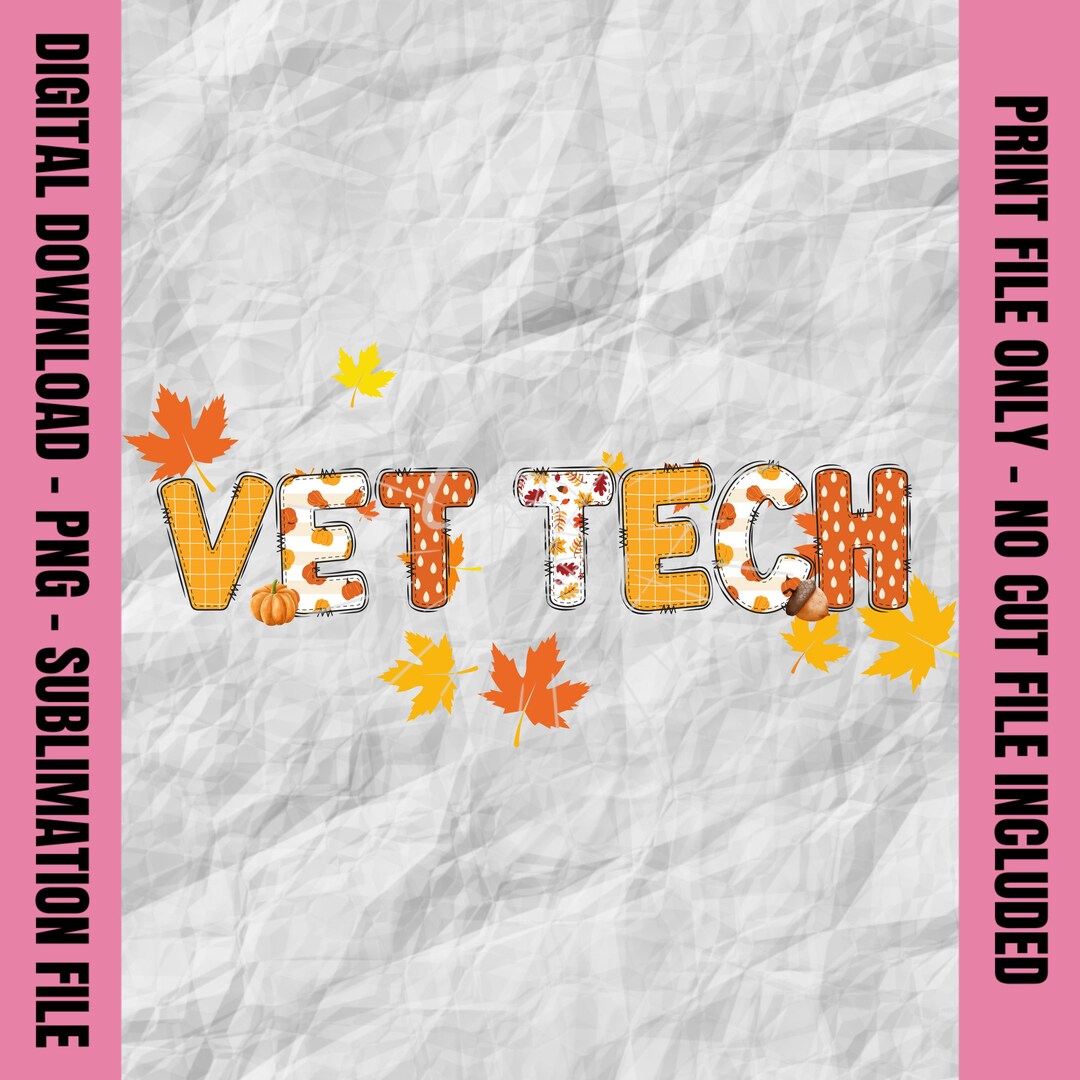Autumn Vet Tech Png, Doodle Text Vet Tech Png, Leaves Vet Tech Shirt ...