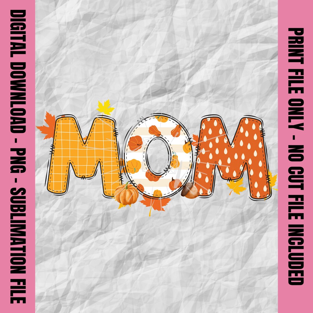 Autumn Mom Png, Doodle Text Mom Png, Leaves Mom Shirt, Fall Mom ...