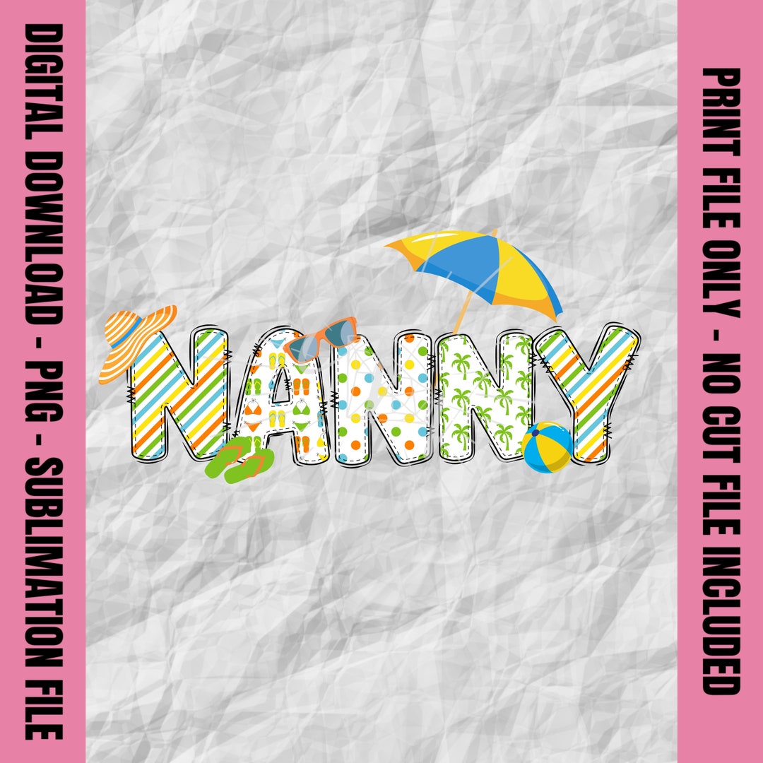 Summer Nanny Png, Beach Nanny Png, Doodle Nanny Shirt, Doodle Letters ...