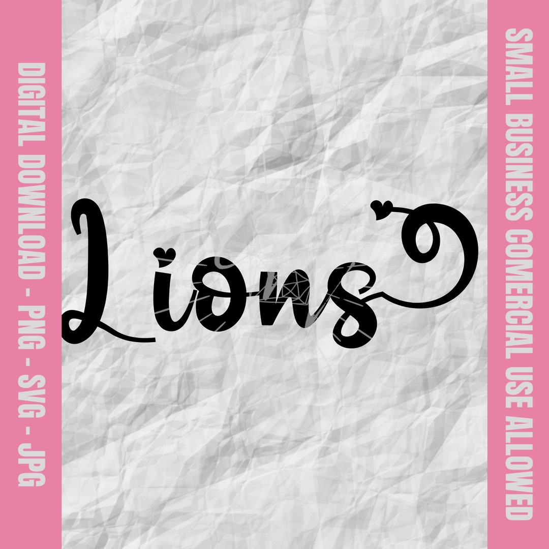 Lions Svg, Lions Script Heart Svg, Lions Football Svg, Lions Cheer Png ...