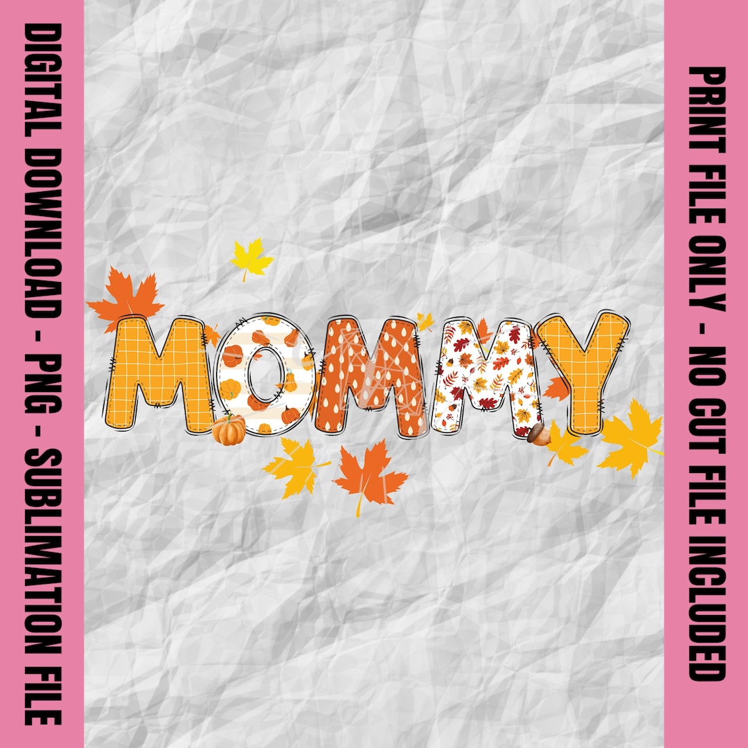 Autumn Mommy Png, Doodle Text Mommy Png, Leaves Mommy Shirt, Fall Mommy ...