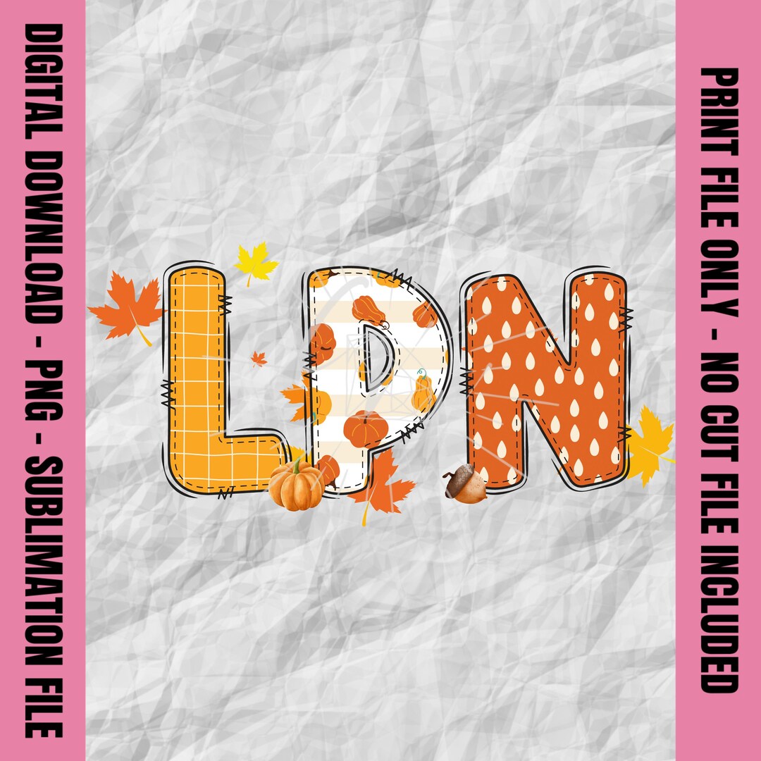 Autumn LPN Png, Doodle Text LPN Png, Leaves Nurse Shirt, Fall LPN ...