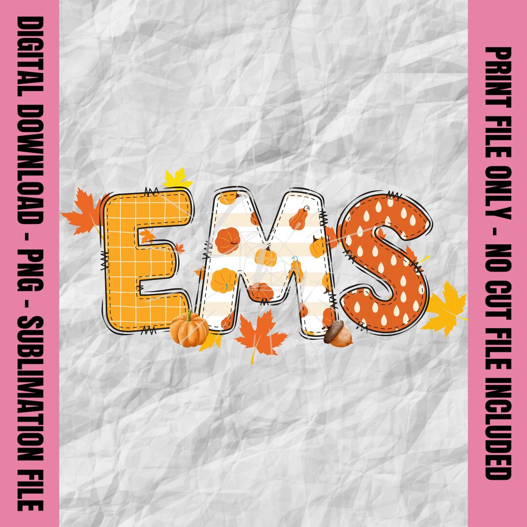 Autumn EMS Png, Doodle Text EMS Png, Leaves EMS Shirt, Fall Ems ...