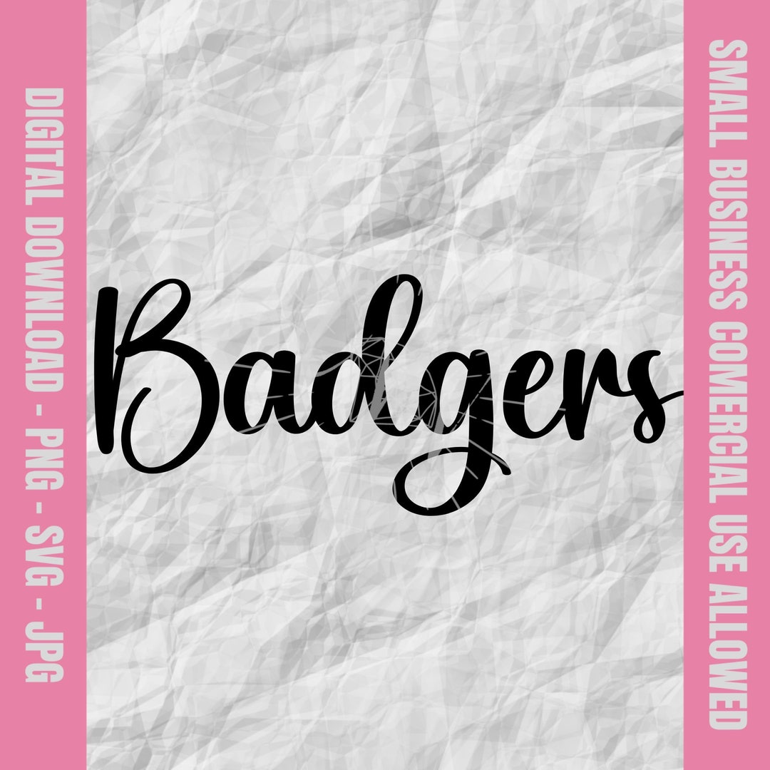 Badgers Script Svg, Badgers Svg, Badgers Football Svg, Badgers Cheer ...