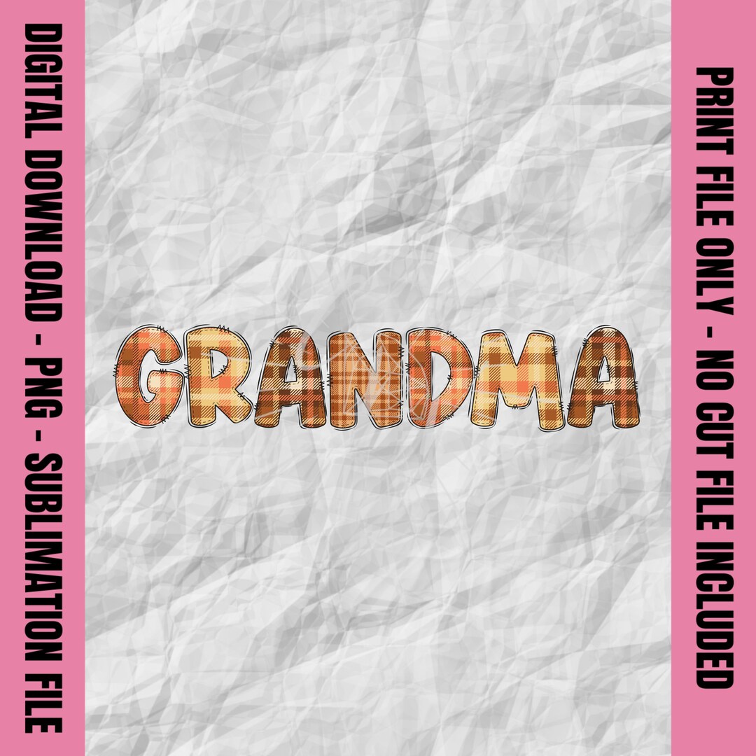 Fall Plaid Grandma Png, Doodle Text Grandma Png, Autumn Grandma Shirt ...