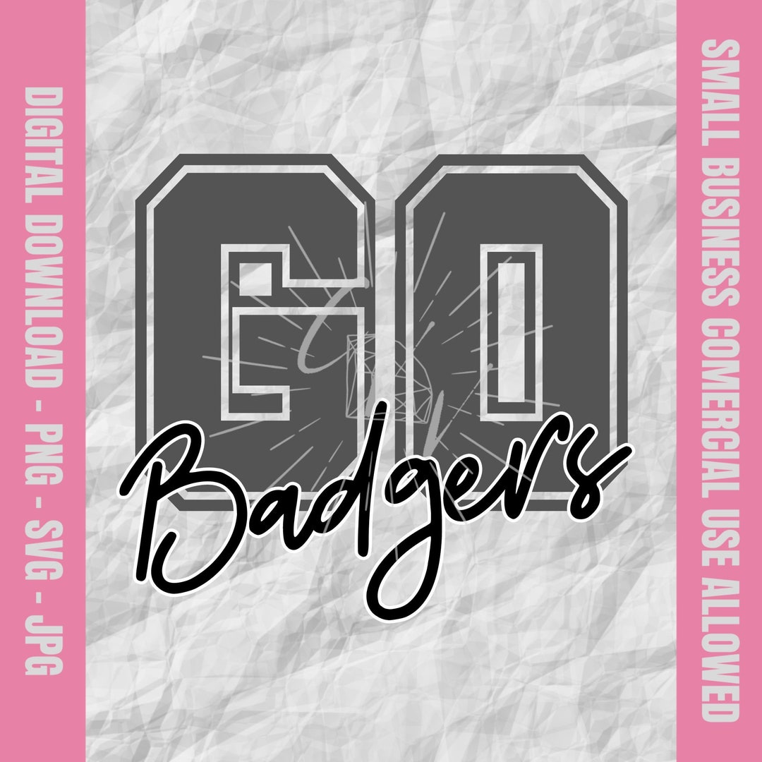 Go Badgers Svg, Badgers Svg, Badgers Football Svg, Badgers Cheer Png ...