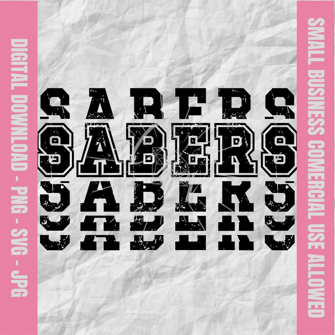 Sabers Stacked Varsity Svg Sabers Svg Sabers Football Svg Sabers Cheer Png Sabers Baseball