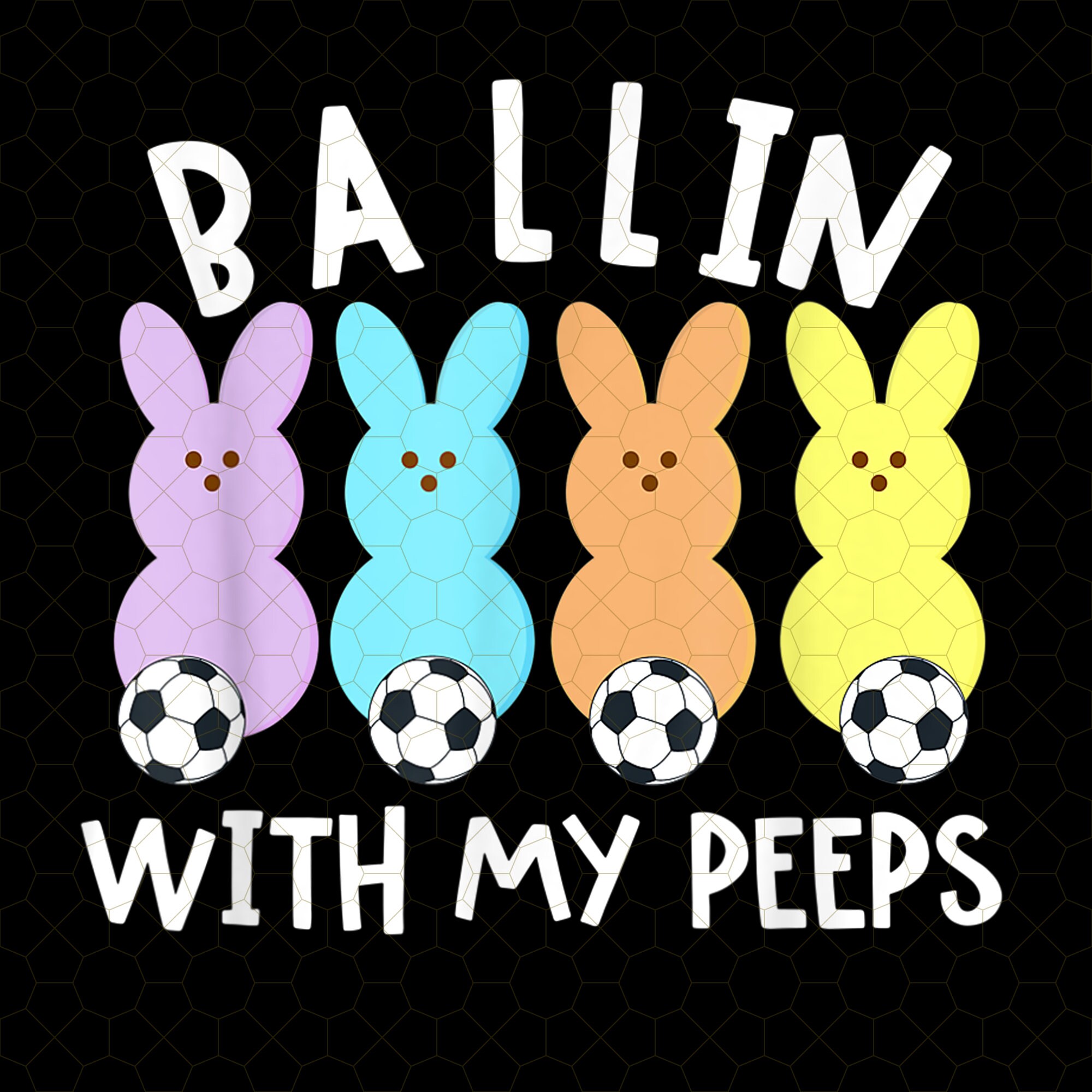 Ballin With My Peeps Chillin Soccer Easter Png, Easter Sports Boys ...