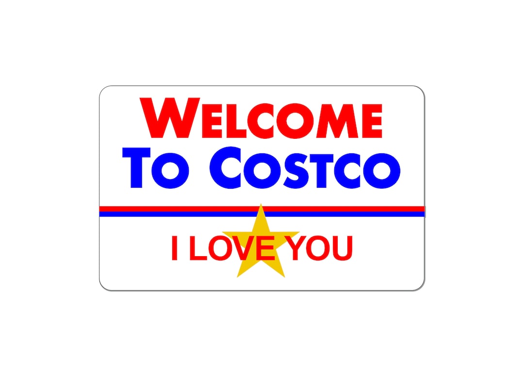 Welcome to Costco - I Love You - Sticker - Funny Vinyl Decal - Etsy