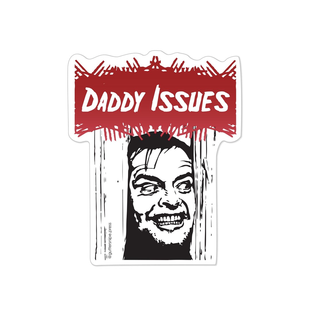 Daddy Issues | Funny Horror Movie Sticker - Etsy