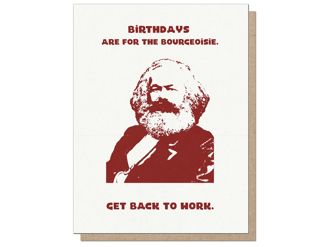 Marx Birthday Card Bourgeoisie Funny Birthday Greeting Card Political ...