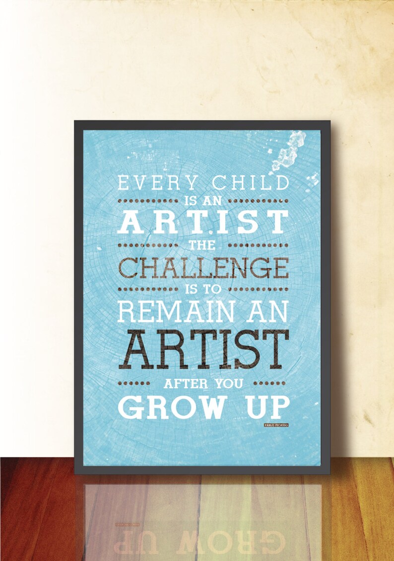 EVERY CHILD is an artist poster print. Picasso quote poster | Etsy