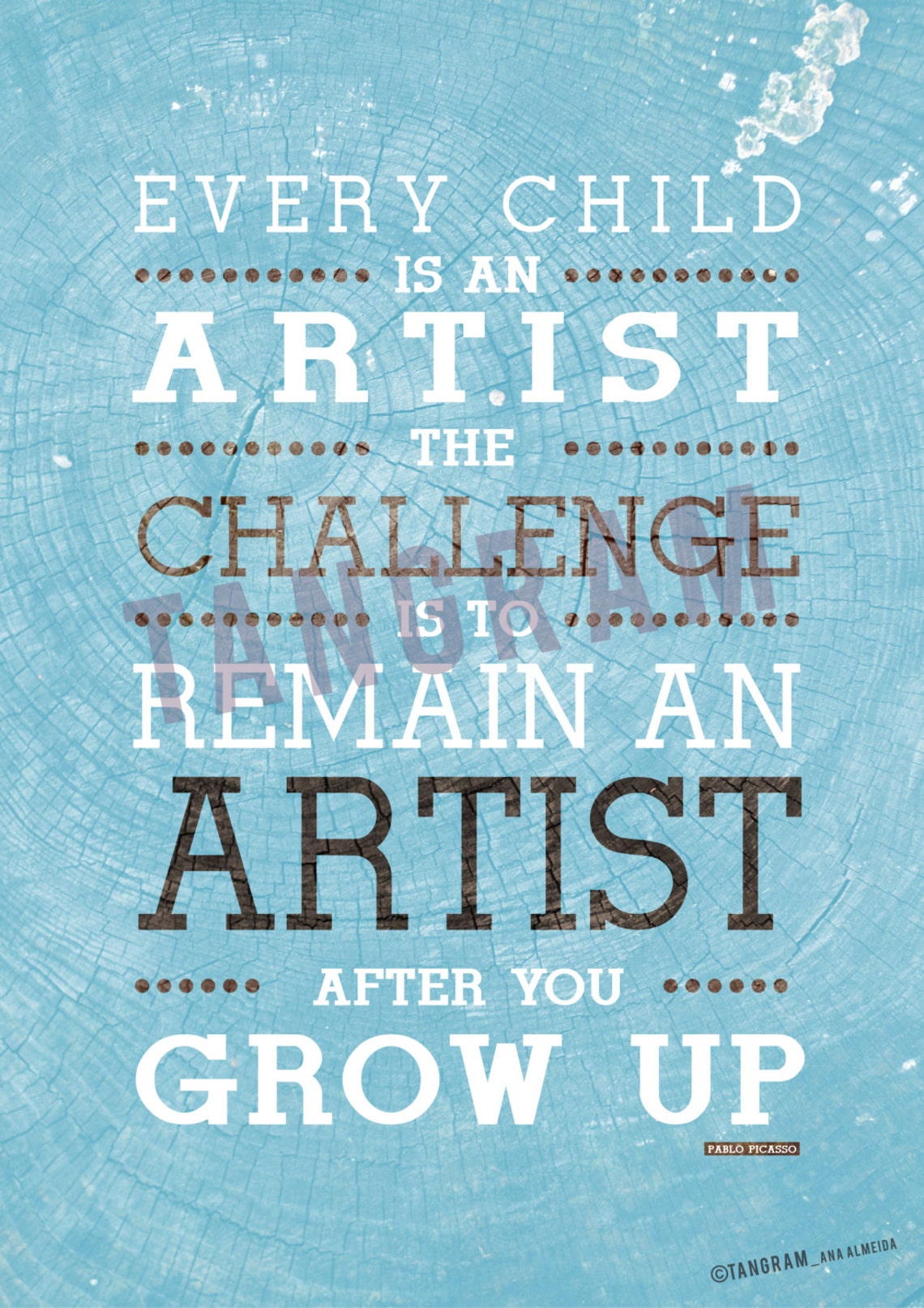 EVERY CHILD is an Artist Poster Print. Picasso Quote Poster for Kids ...