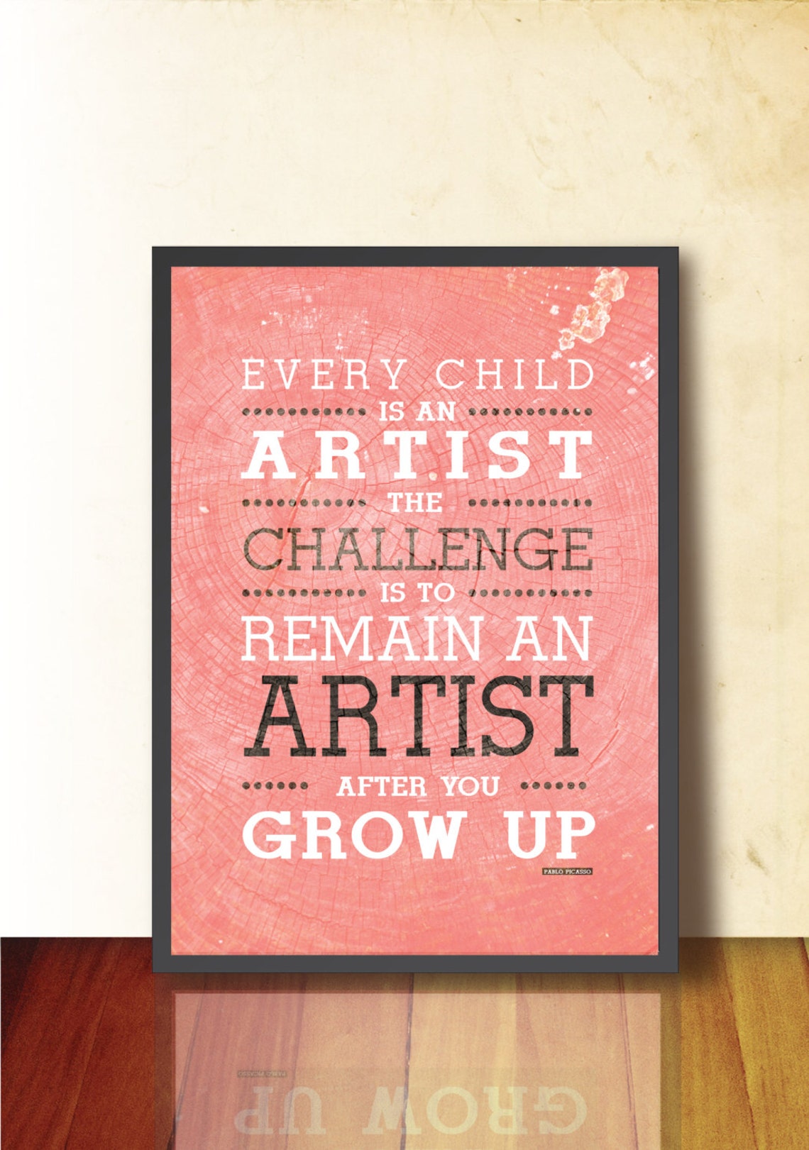 EVERY CHILD is an Artist, Poster Picasso Art Quote, Modern Wall Decor ...