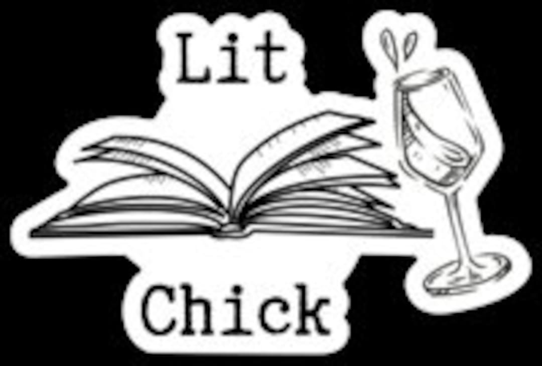 Lit Chick Sticker/decal - Etsy