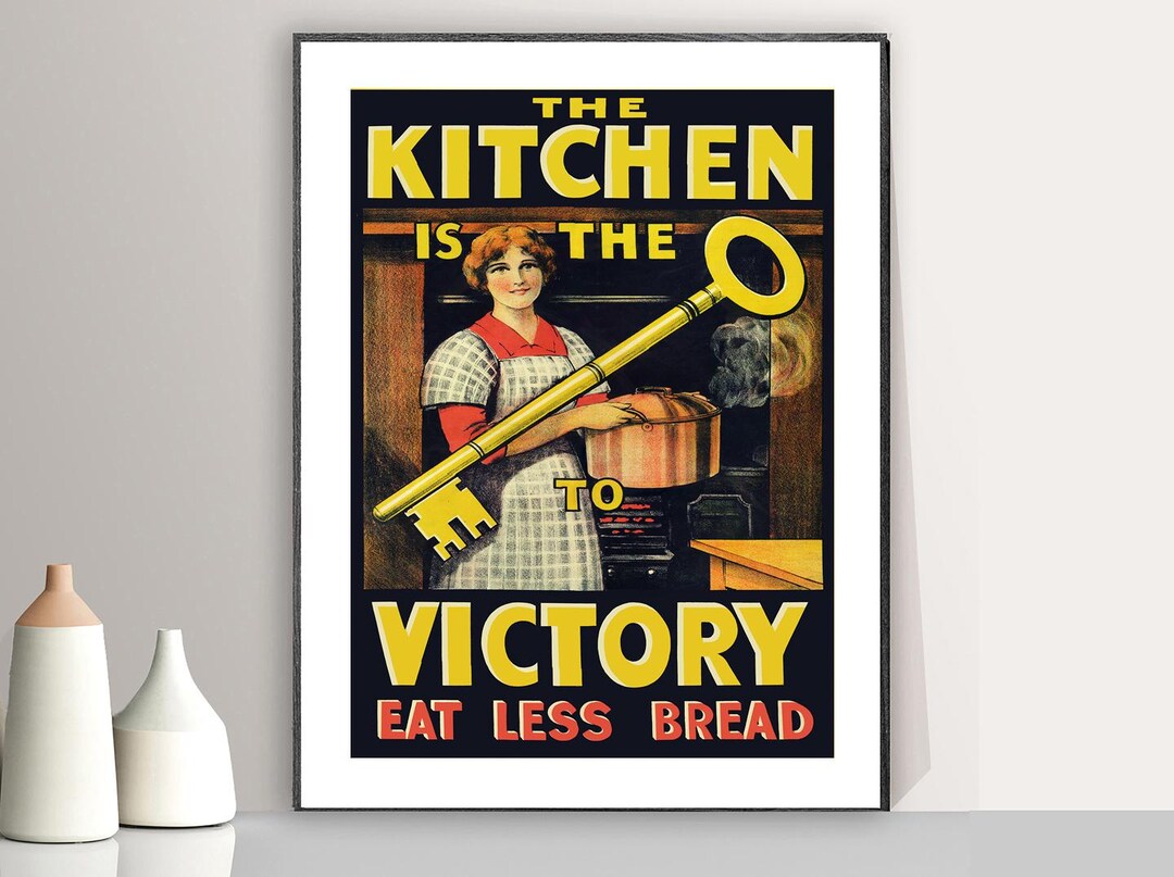 The Kitchen is the Key to Victory, Eat Less Bread Vintage Food&drink ...