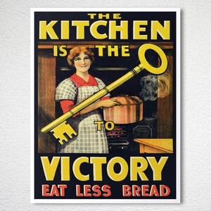 The Kitchen is the Key to Victory, Eat Less Bread Vintage Food&drink ...