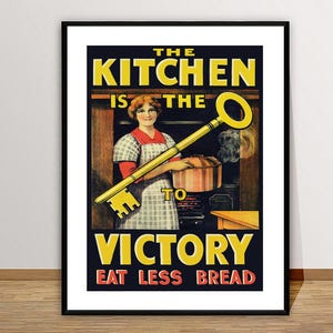 The Kitchen is the Key to Victory, Eat Less Bread Vintage Food&drink ...