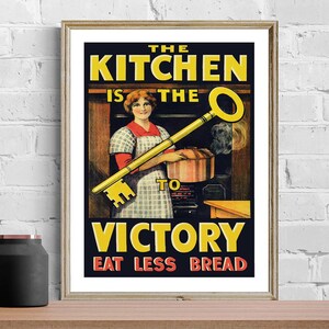 The Kitchen is the Key to Victory, Eat Less Bread Vintage Food&drink ...