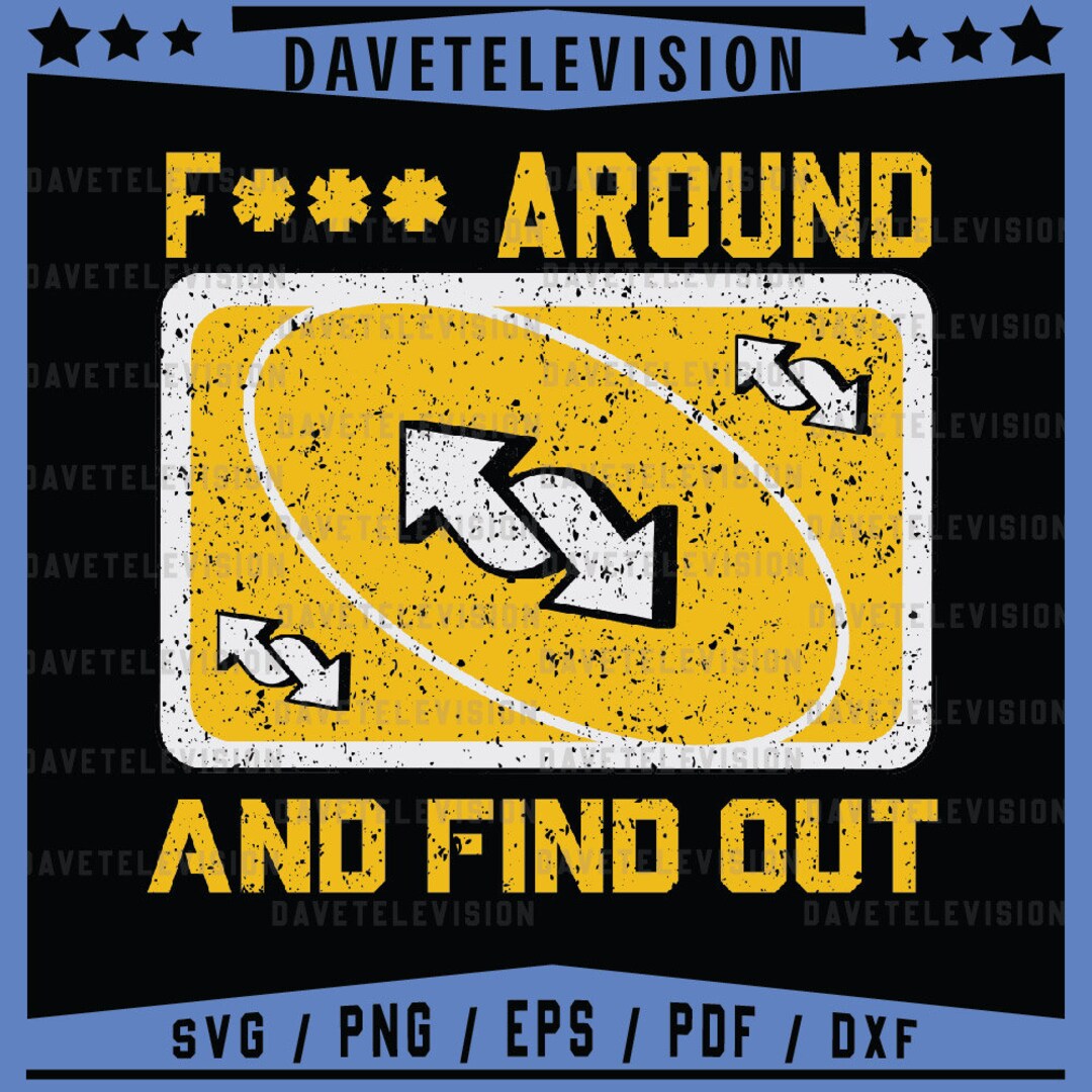 F Around and Find Out Card Svg, Reverse Card Yellow Svg, ,card Game Svg ...