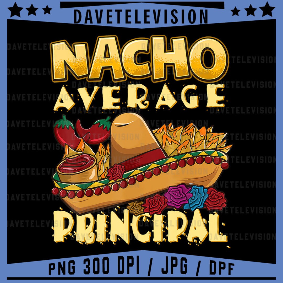 Nacho Average Principal Png, Tacos Mexican Sombrero Cinco De Mayo Png ...