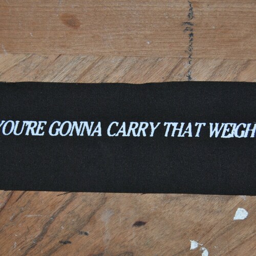 You're Gonna Carry That Weight Decal - Etsy