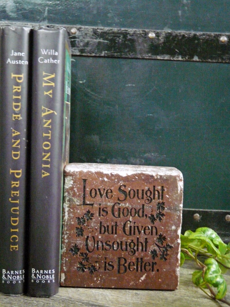 Love Sought is Good but Given Unsought is Better Quote by - Etsy