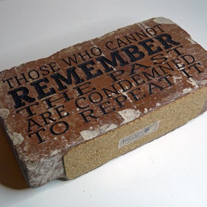 Those Who Cannot Remember the Past Are Condemned to Repeat It Engraved ...