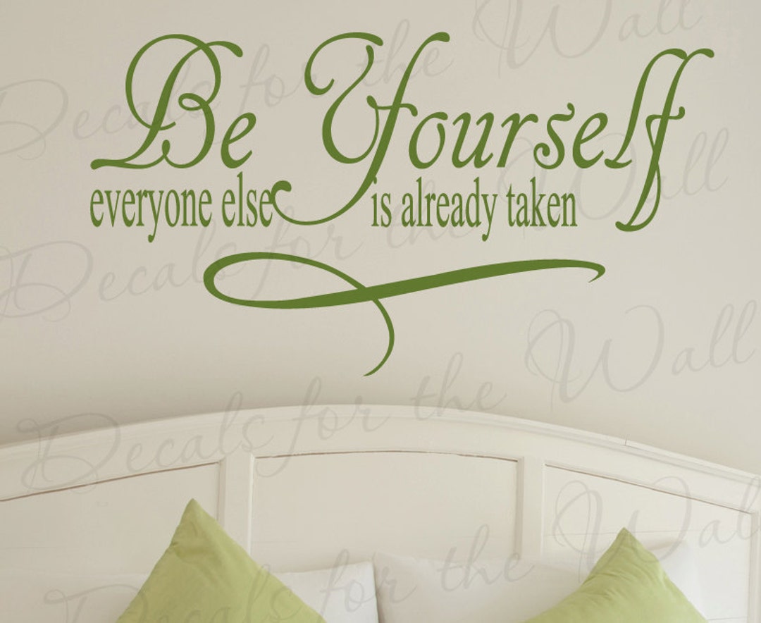 Be Yourself Everyone Else Already Taken Inspirational Motivational Kid ...
